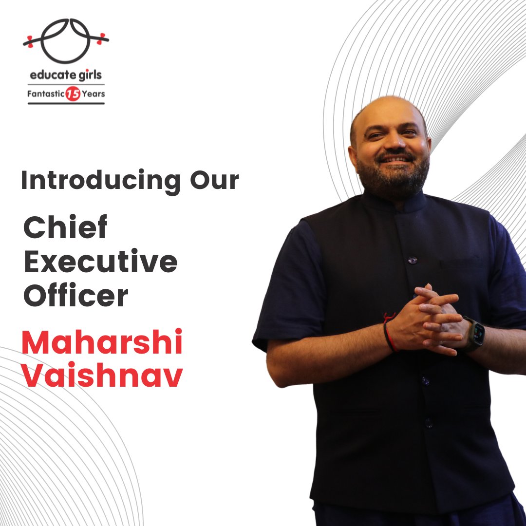 Maharshi Vaishnav - CEO of Educate Girls - Arthan Learning Resources